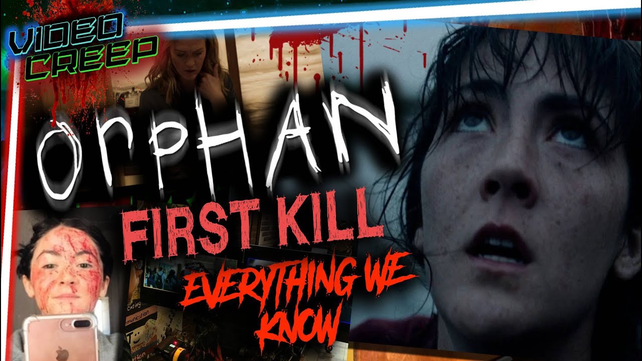 Orphan First Kill Everything we know! - YouTube