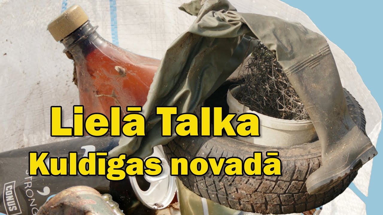 Lielā Talka Kuldīgas novadā - YouTube