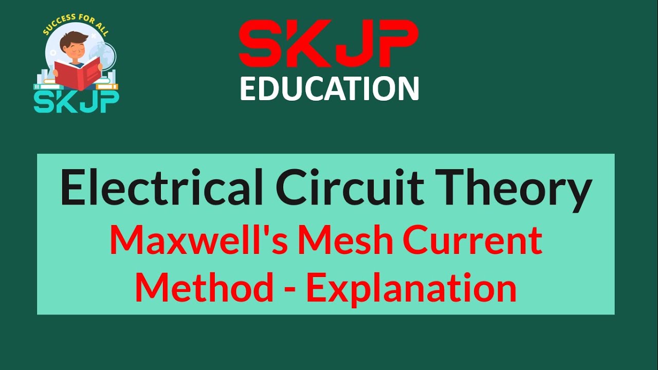 Maxwell's Mesh Current Method Explanation - YouTube