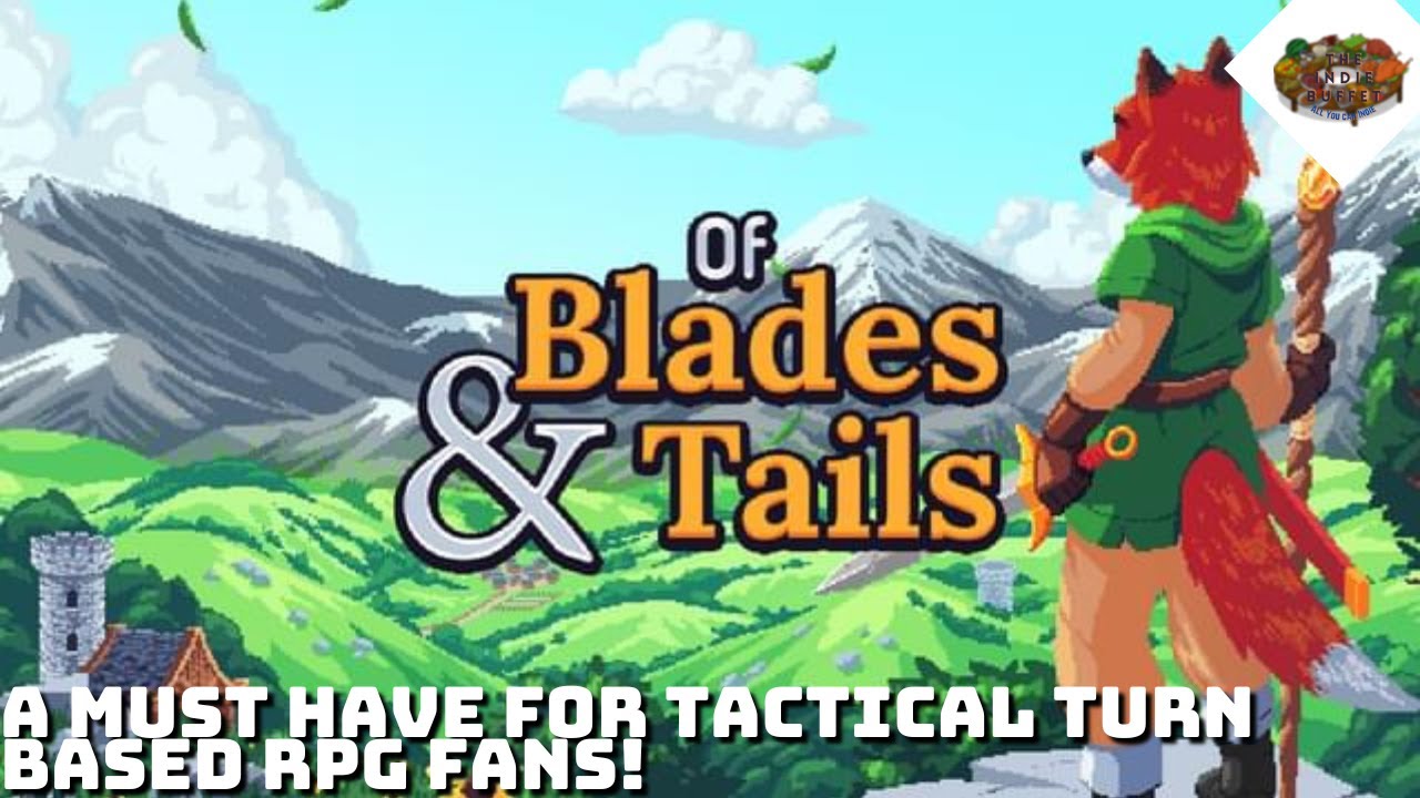A Must Have For Tactical Turn Based RPG fans! | Of Blade And Tails ...