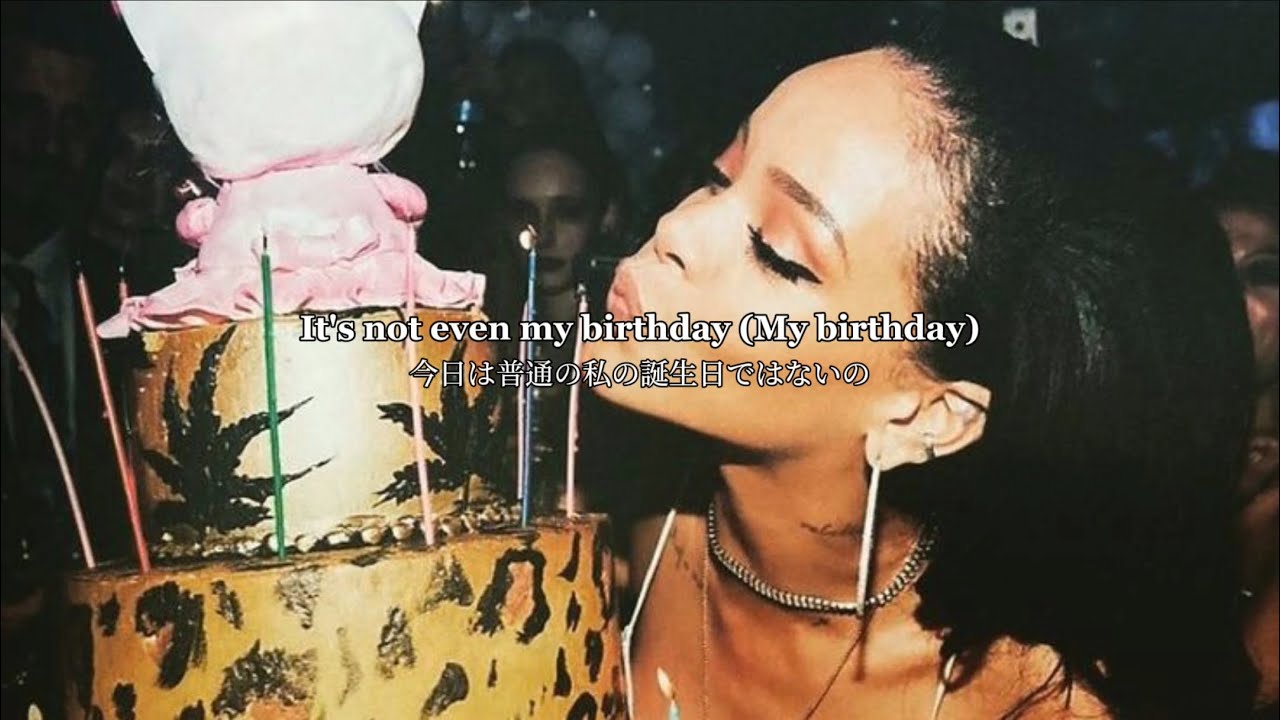 【和訳】Rihanna - Birthday Cake - YouTube
