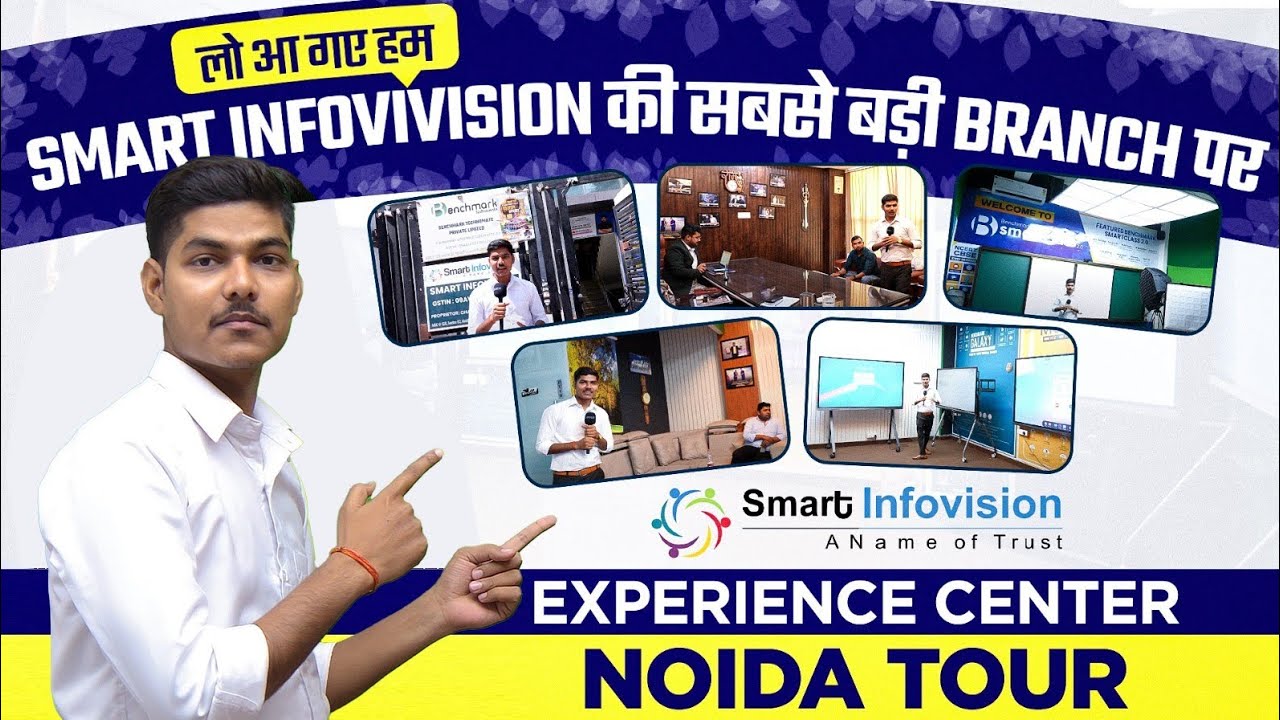 Smart Infovision Experience Center Tour | Smart Board Provider in Nodia ...