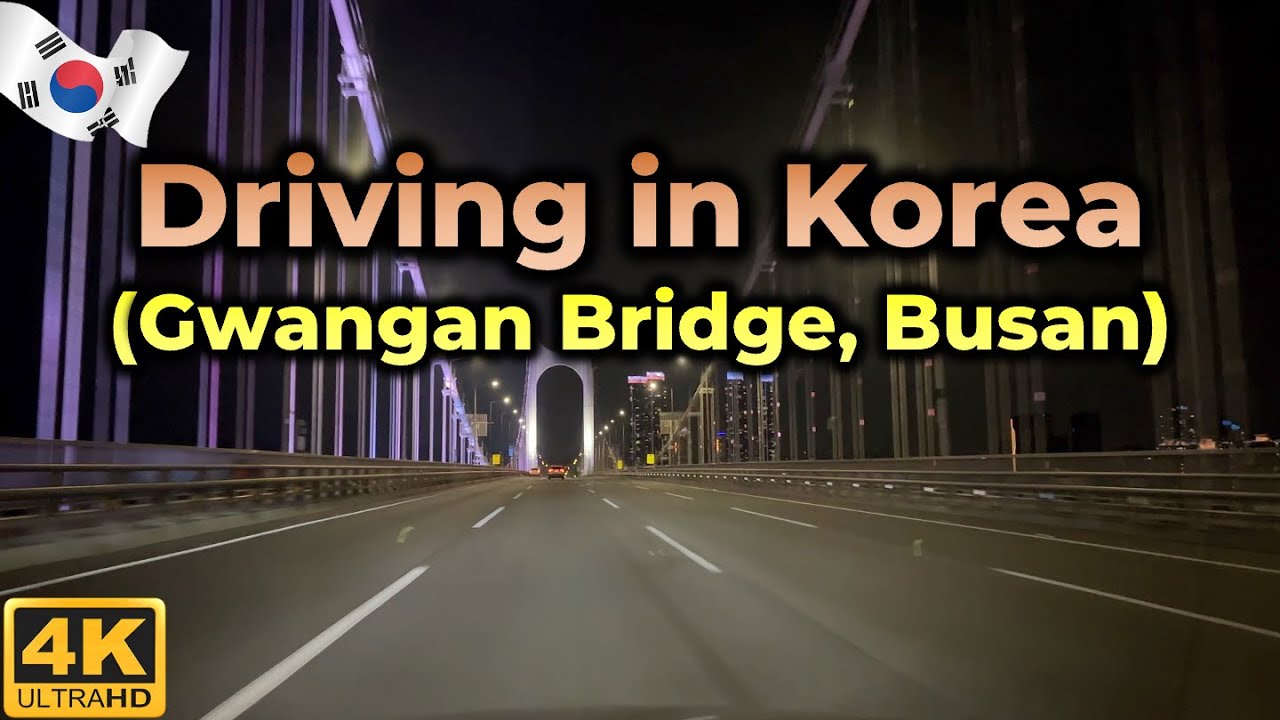 Driving in Korea 6: Gwangan Bridge, Busan at night (ASMR, No Talking, No Music) | 4K - YouTube