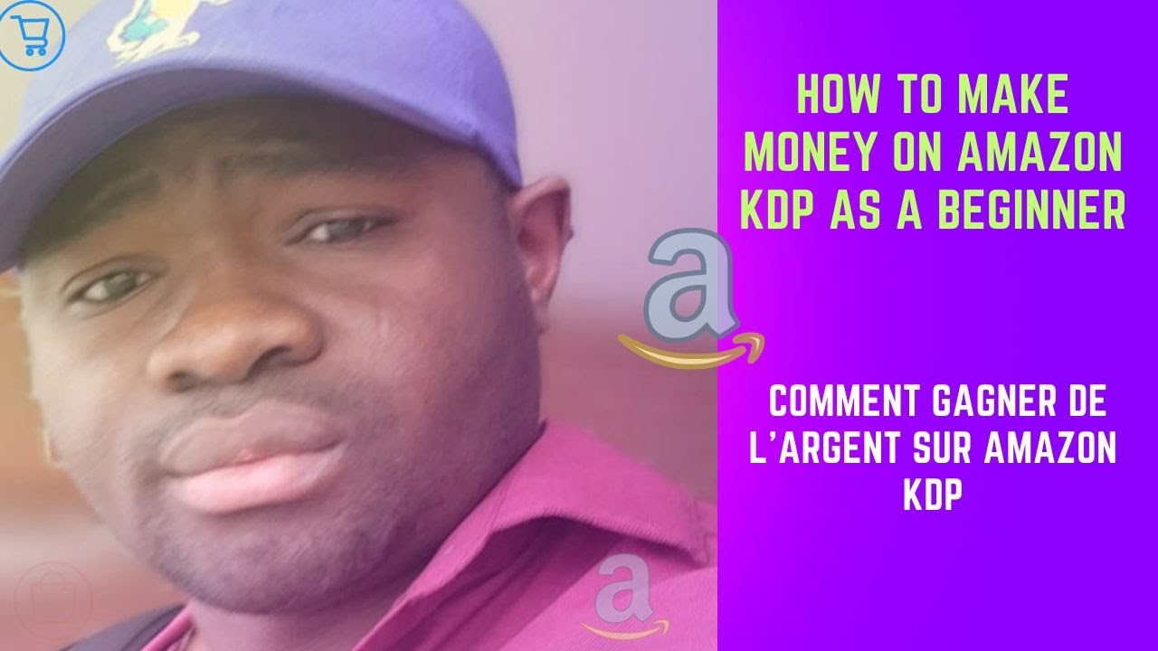 HOW TO MAKE MONEY ON AMAZON KDP AS A BEGINNER 💰 ( COMMENT GAGNER DE L ...