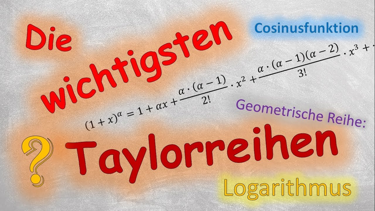 Wichtige Taylorreihen (schnell und einfach!) - YouTube
