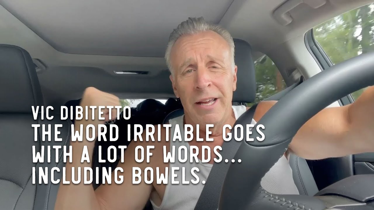 The word irritable goes with a lot of words… including bowels. - YouTube