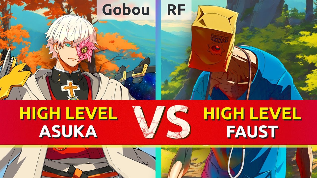 GGST Gobou (Asuka) vs RF (Faust). Guilty Gear Strive High Level Gameplay - YouTube