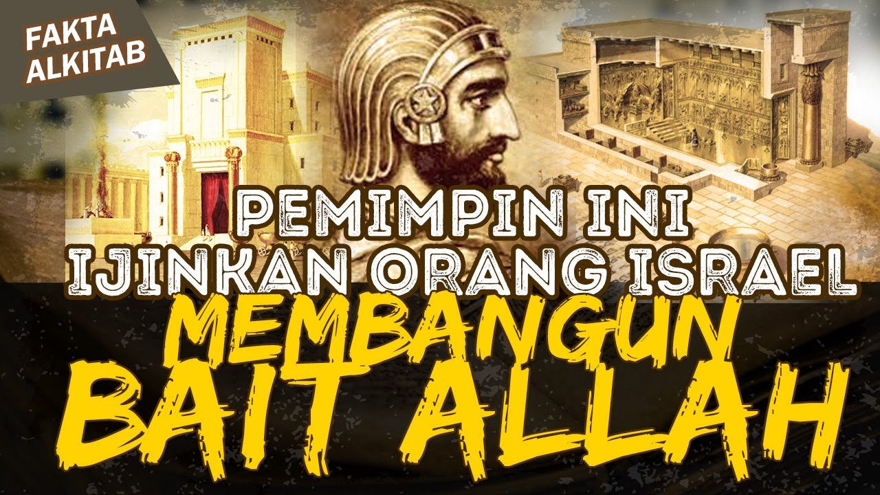 TOLERANSI BERAGAMA! RAJA IRAN KUNO IJINKAN ORANG ISRAEL MEMBANGUN BAIT ...