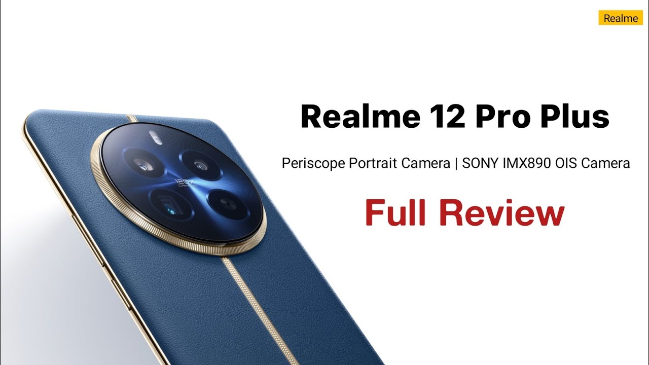 Realme 12 Pro Plus | Best Camera Phones | Sony IMX 890 Sensor 😱 ...