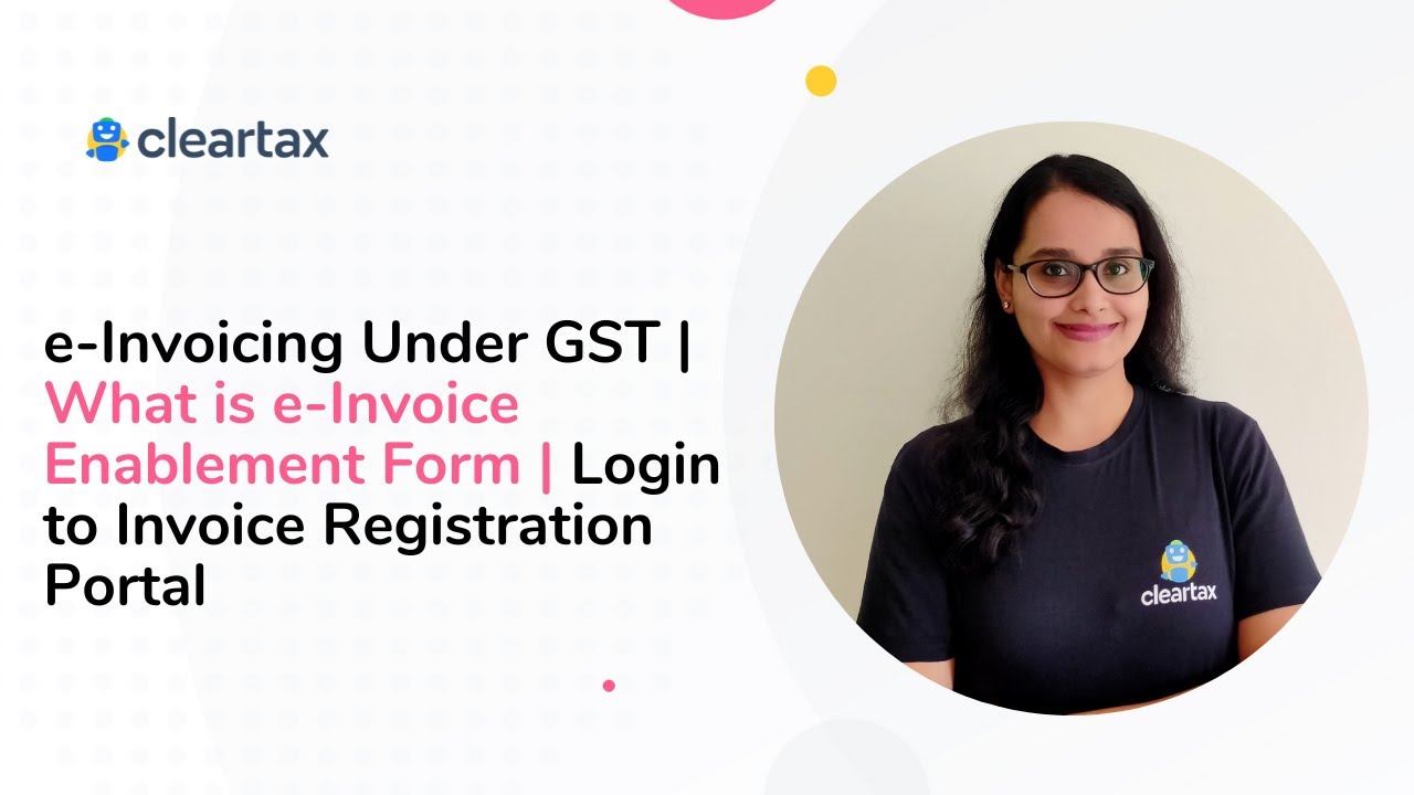 E Invoicing Under GST What Is E invoice Enablement Form Login To e-invoicing-under-gst-what-is-e-invoice-enablement-form-login-to