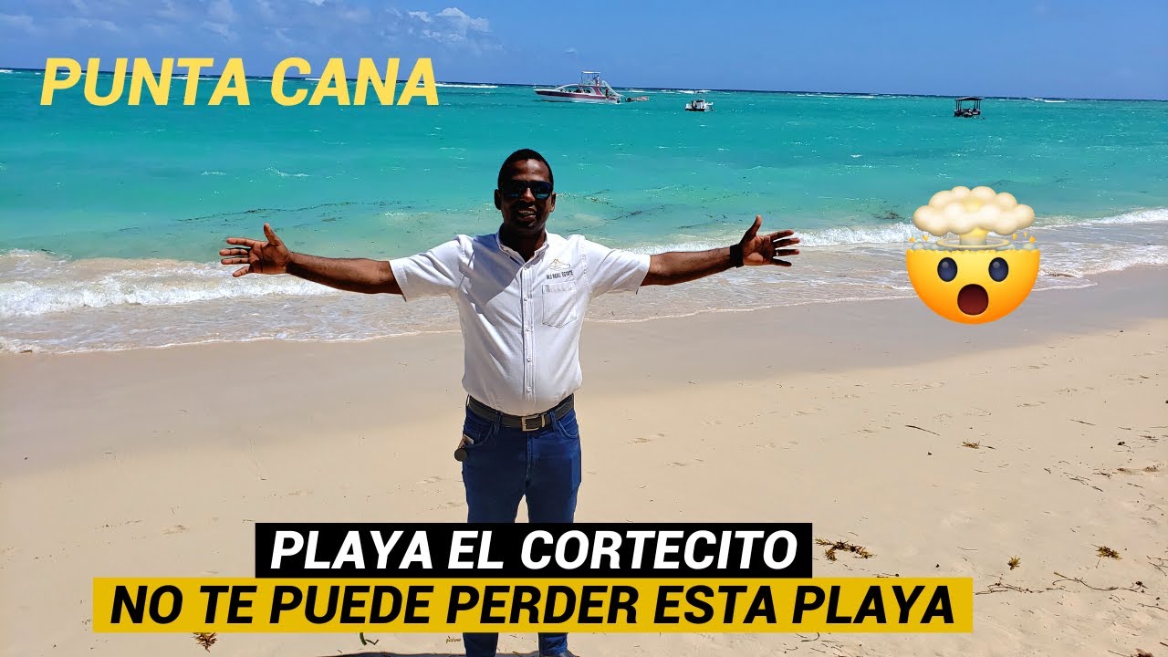 conoce la PLAYA CORTECITO | punta cana | IDEAL PARA TOMAR SOL ...