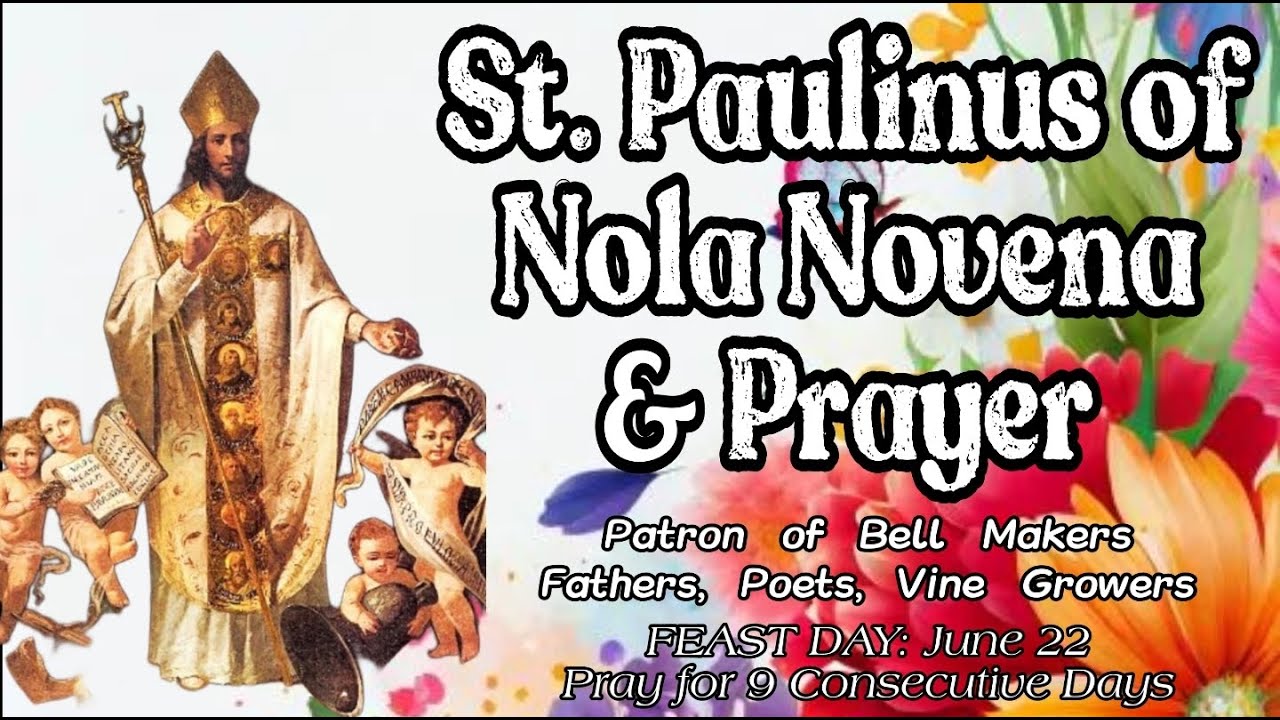 St. Paulinus of Nola Novena and Prayer | Pray for 9 Consecutive Days ...