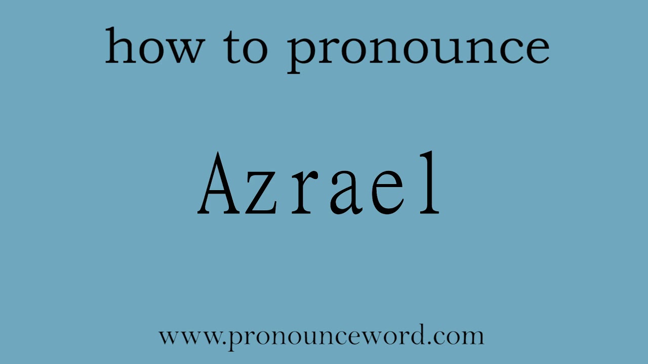 how to pronounce the english word Azrael.amazing resource.learn from me ...