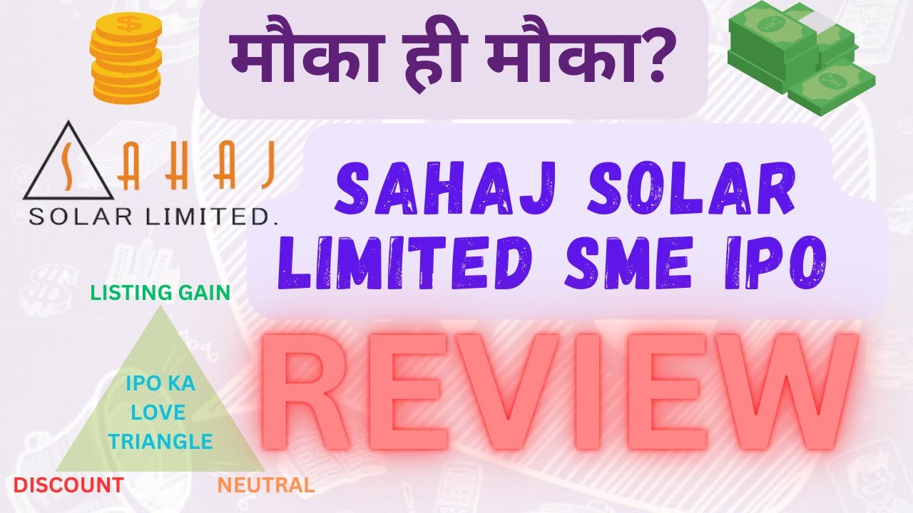 Sahaj Solar SME IPO Review #smeipo #iporeview #SAHAJSOLARIPO #SAHAJIPO ...