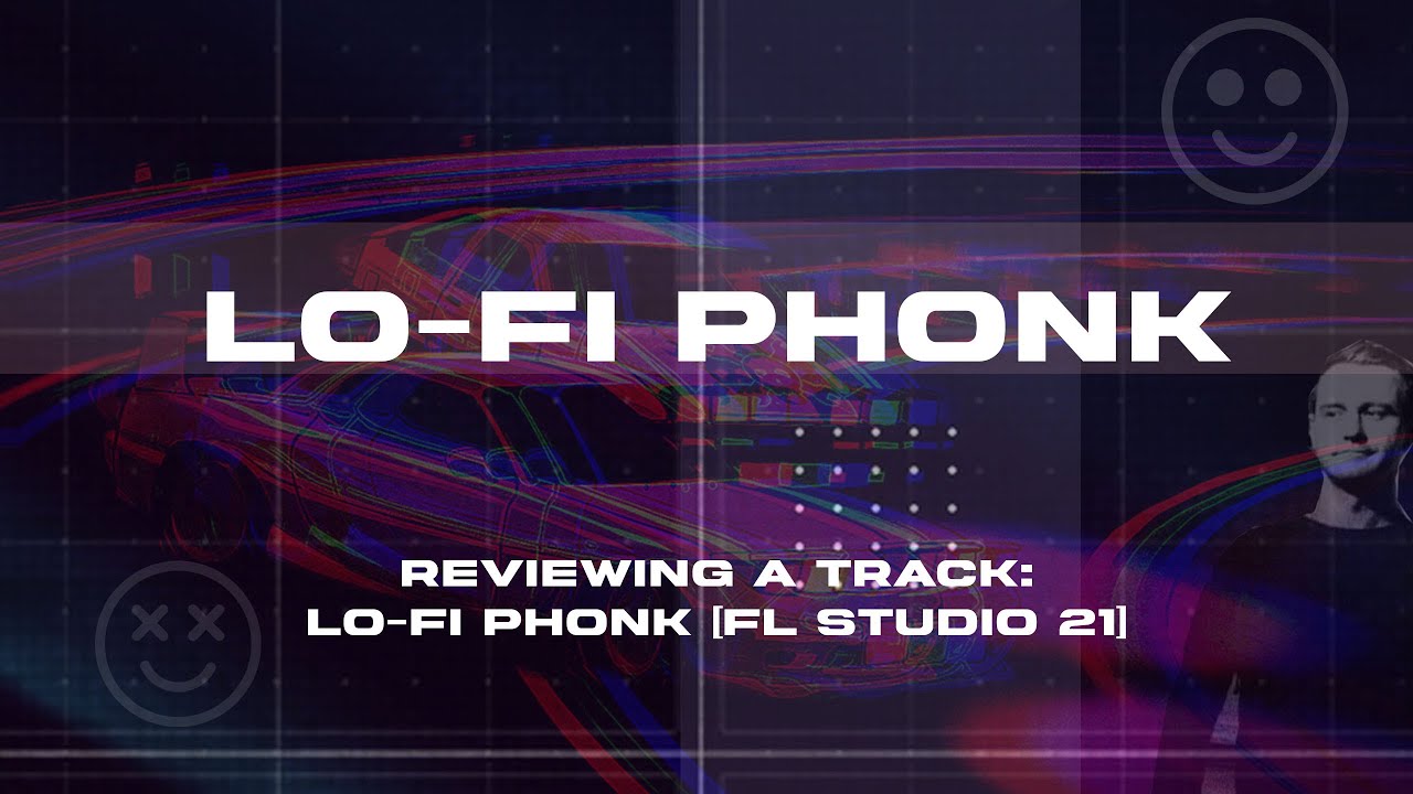 Reviewing a track: Lo-Fi Phonk [FL Studio 21] - YouTube