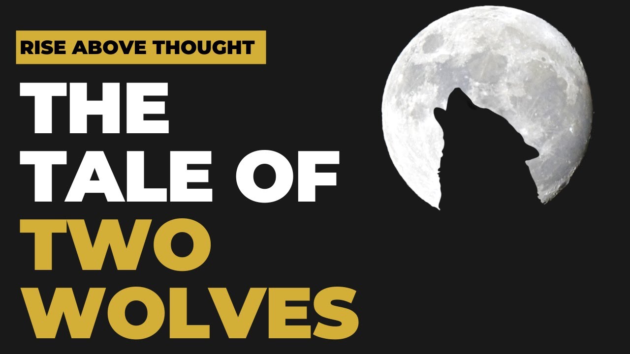 The Tale of Two Wolves: Which Wolf Will You Feed? - YouTube
