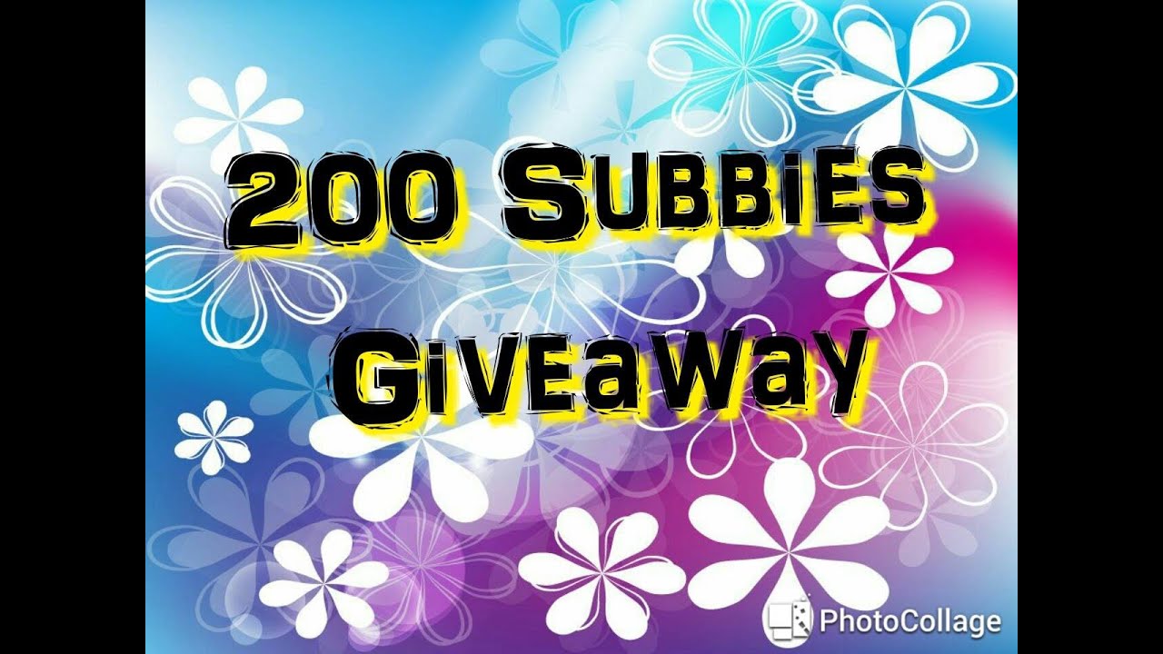 200 SUBBIES GIVEAWAY (close) - YouTube