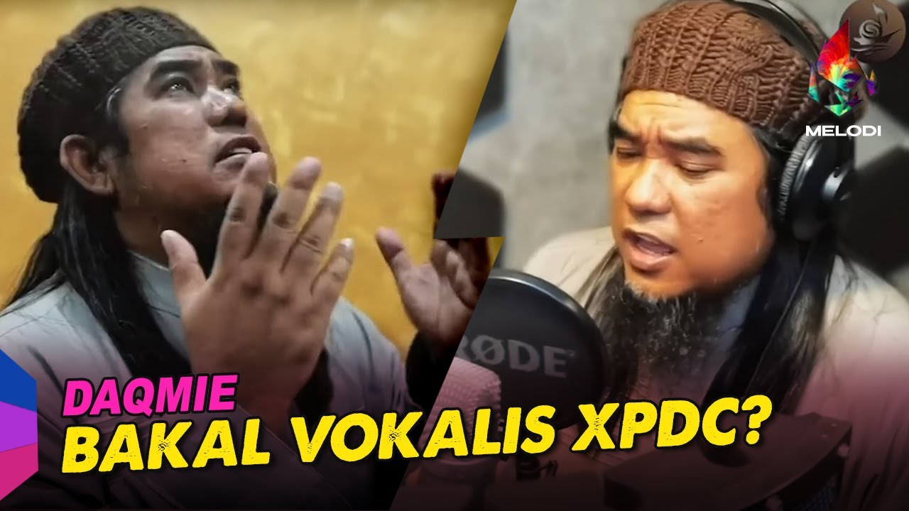 Daqmie Bakal Vokalis XPDC? | Melodi (2022) - YouTube