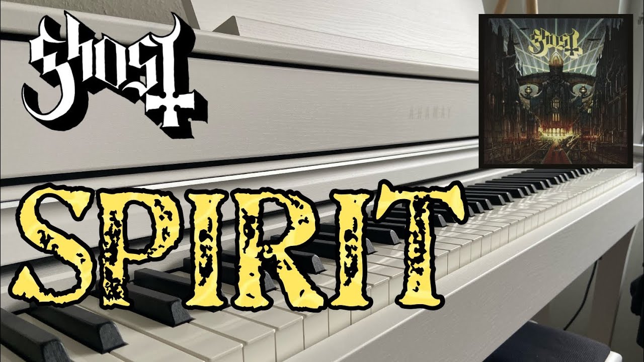 Ghost - Spirit (Piano Cover) - YouTube