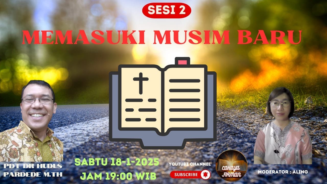 SESI 2 " MEMASUKI MUSIM BARU " PDT DR HUDUS PARDEDE M.TH - YouTube