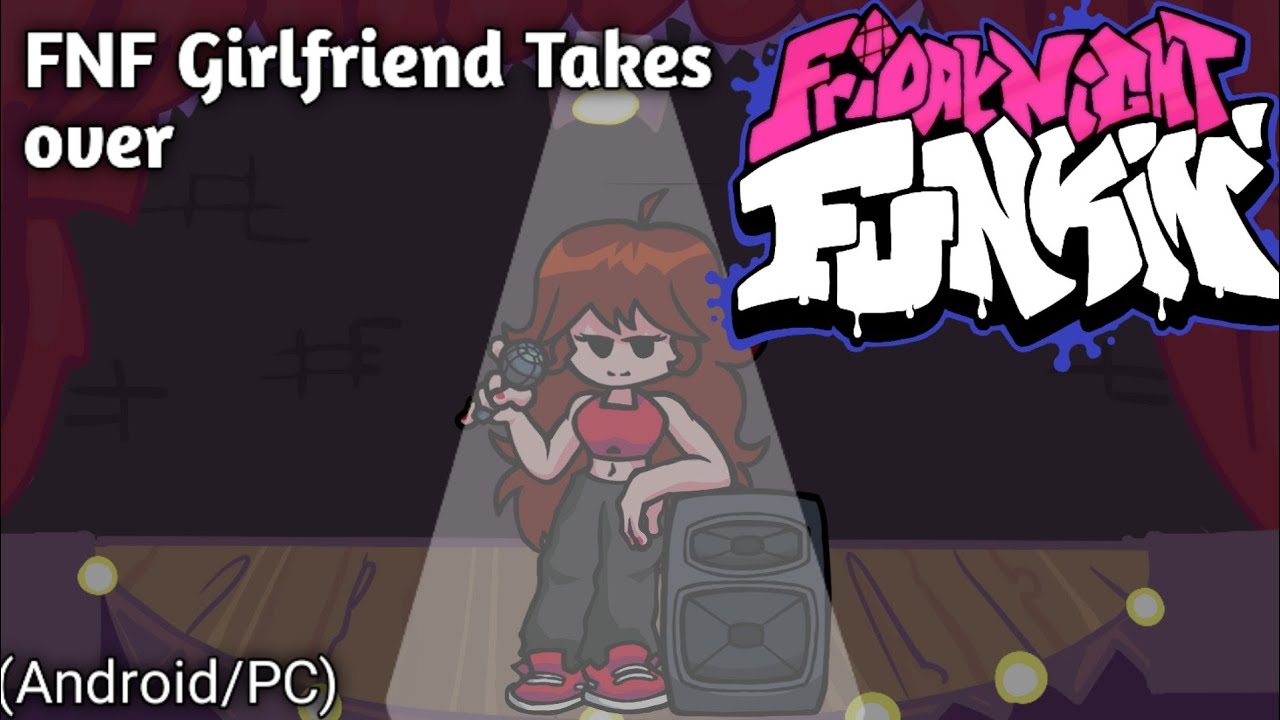 FNF mod Girlfriend Takes over android mod folder - YouTube