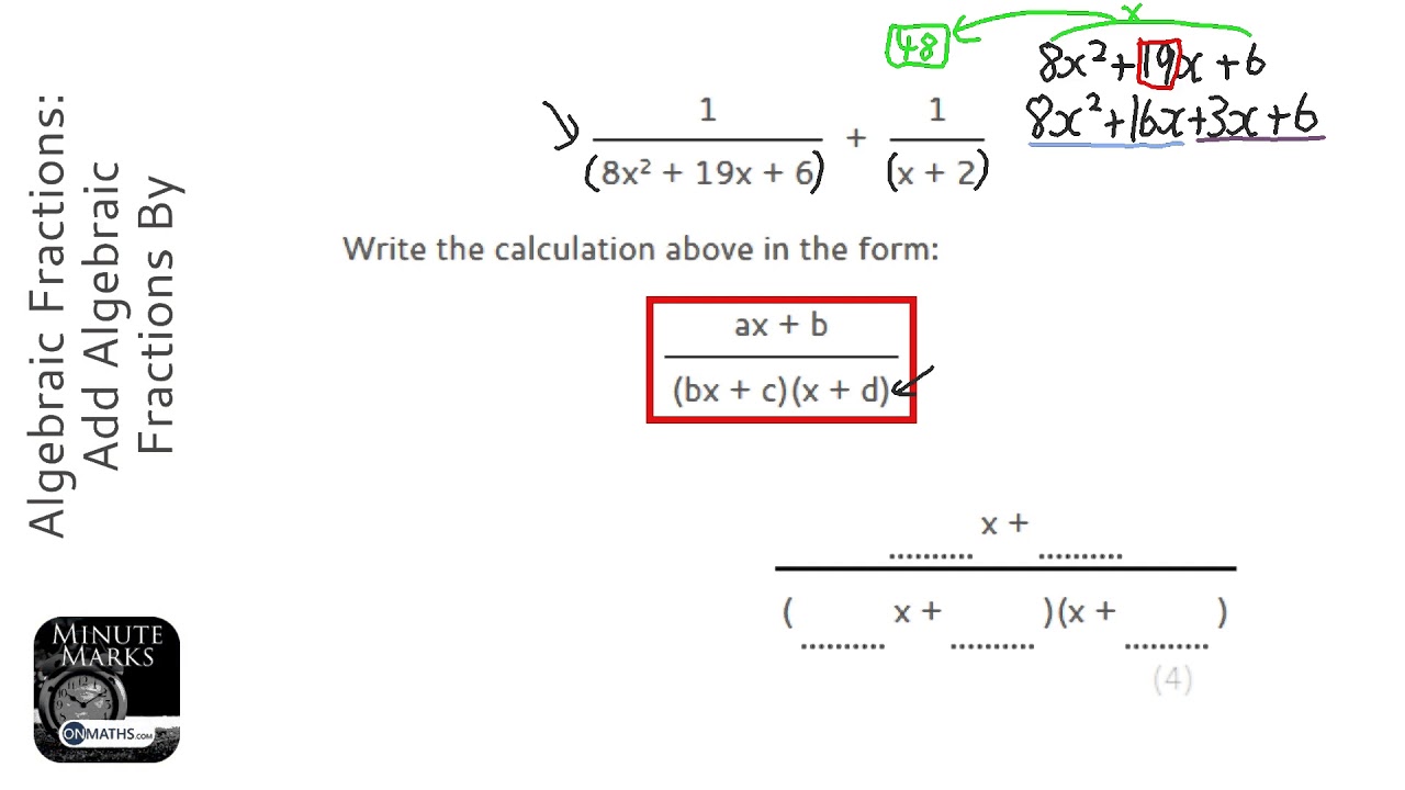 Algebraic Fractions: Add Algebraic Fractions By Factorising Demoninator ...