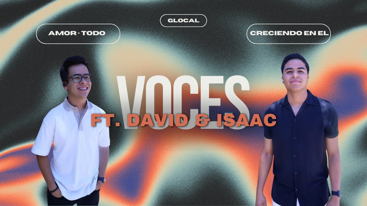 Voces Glocal ft. David Sanchez & Isaac Sanchez - YouTube