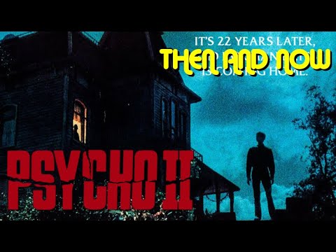 PSYCHO II 1983 CAST : THEN AND NOW - YouTube