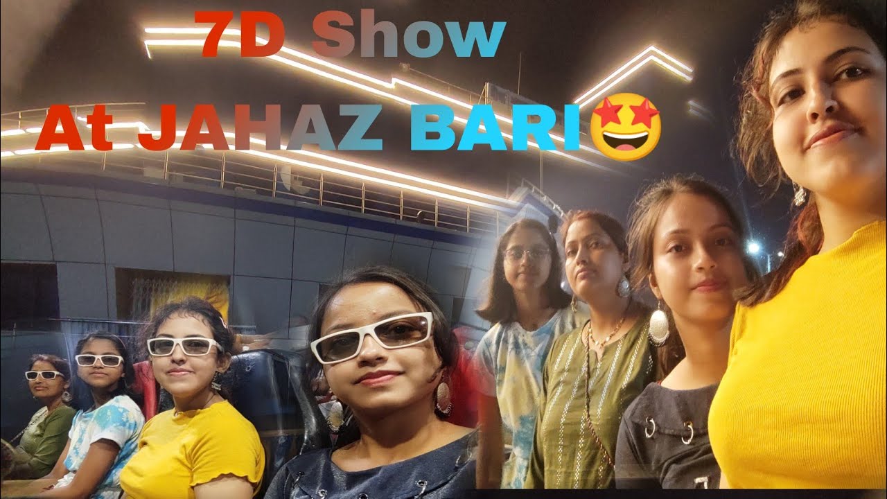 7D show 😱 life a first time😃 #vlog #kolkata #jahazbari #digha || Aditi ...