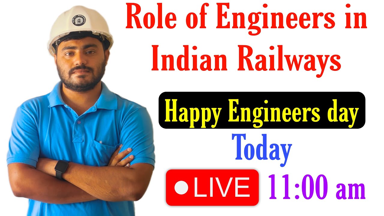 Happy Engineers day to all future Railway engineers. - YouTube