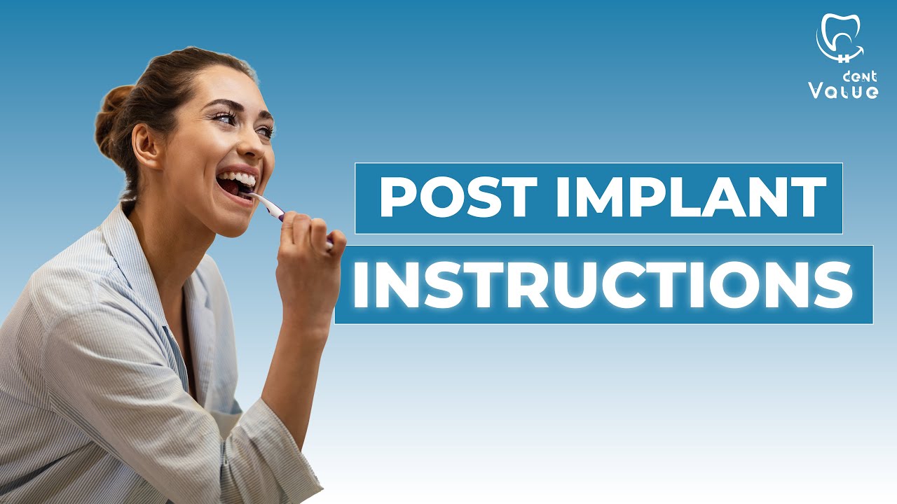 How to take care of your mouth after dental implants? "Post-Operative ...