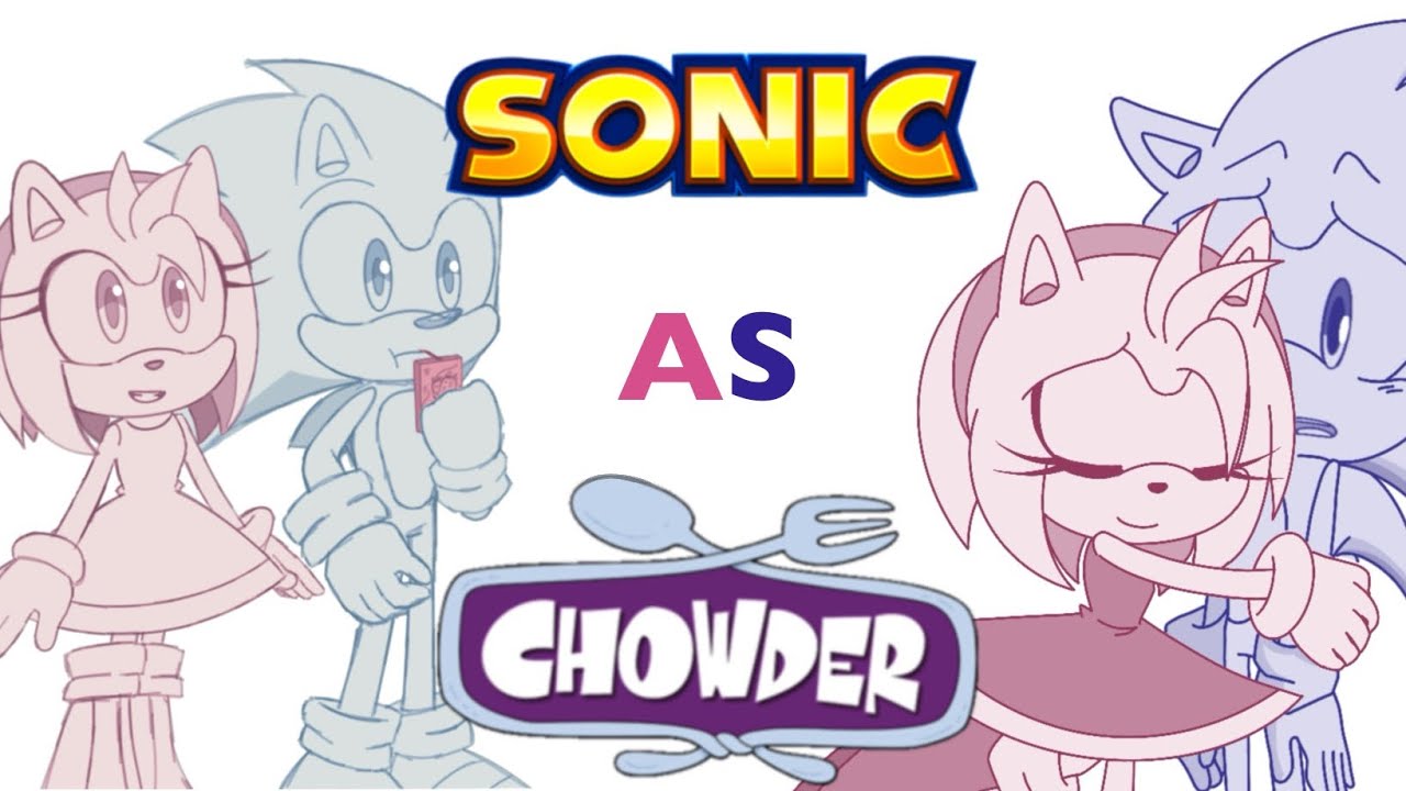 Sonic As Chowder Animation Compilation - YouTube