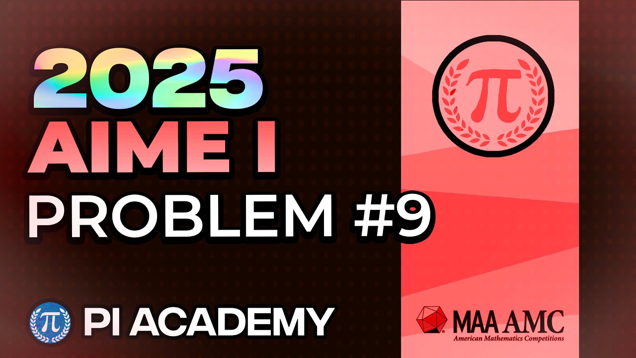 [NEW] 2025 AIME I Problem #9 (Fast and Easy 🚀⚡️) - YouTube