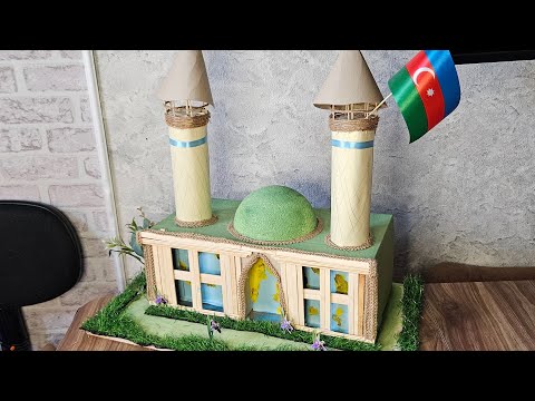 Ağdam cümə məscidi maketinin hazırlanması | Zəfər gününə aid əl işləri