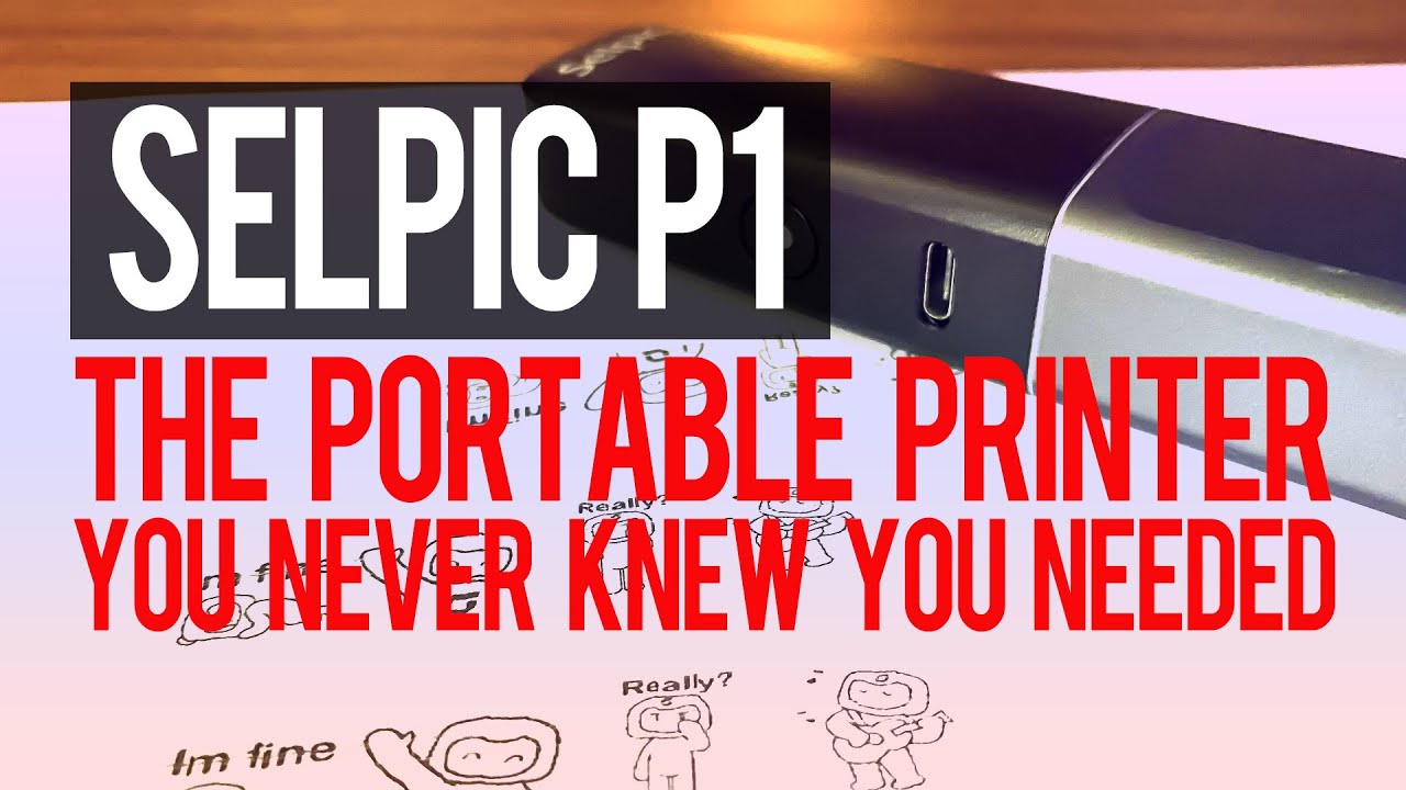 Selpic P1 Portable Printer Review: The Gadget You Never Knew You Wanted ...
