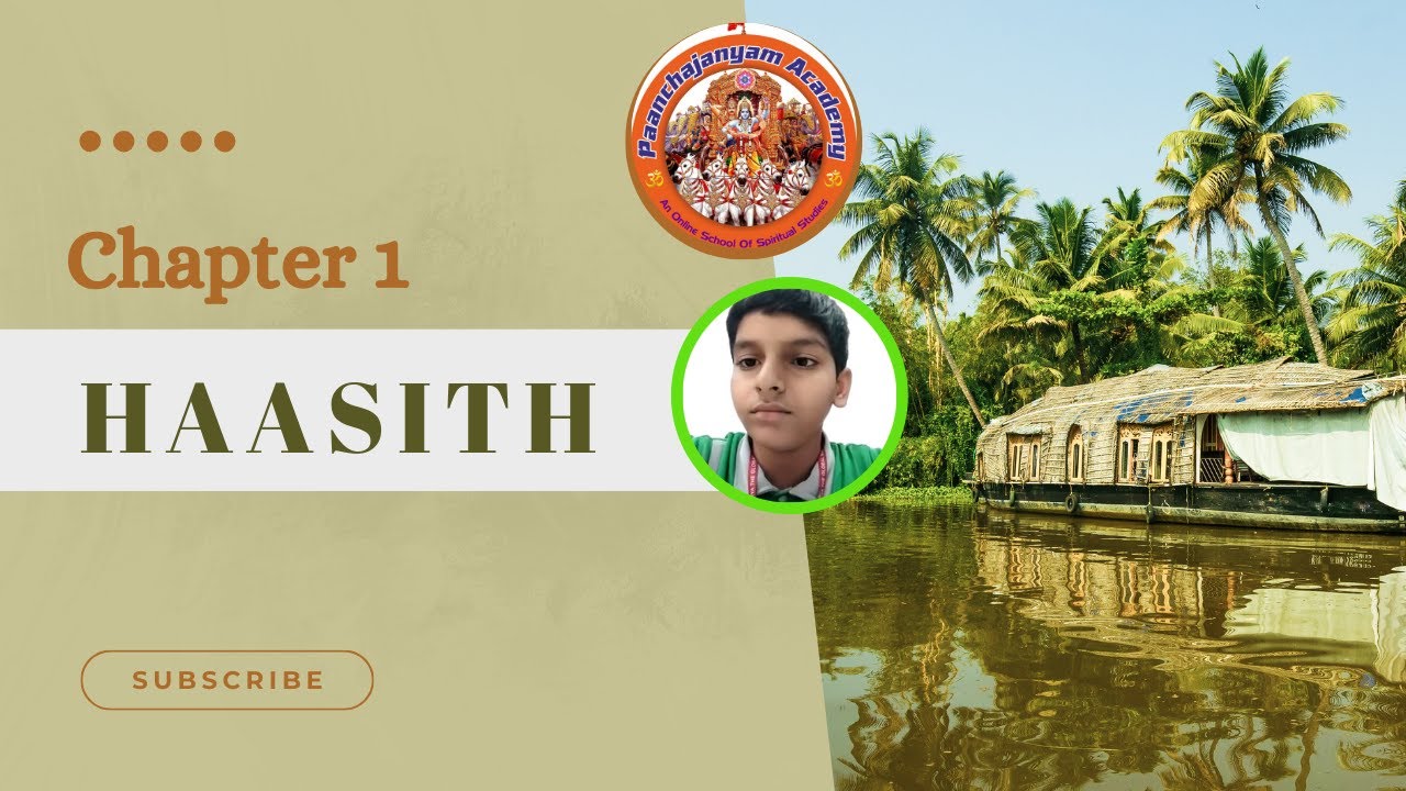 Haasith I Chapter 1 I Join Paanchajanyam Academy I Learn Bhagavad Gita ...