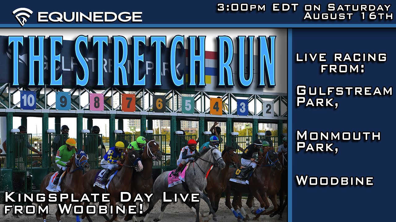 Live Racing! The Kings Plate Streamed Live From Woodbine! Kings Plate ...