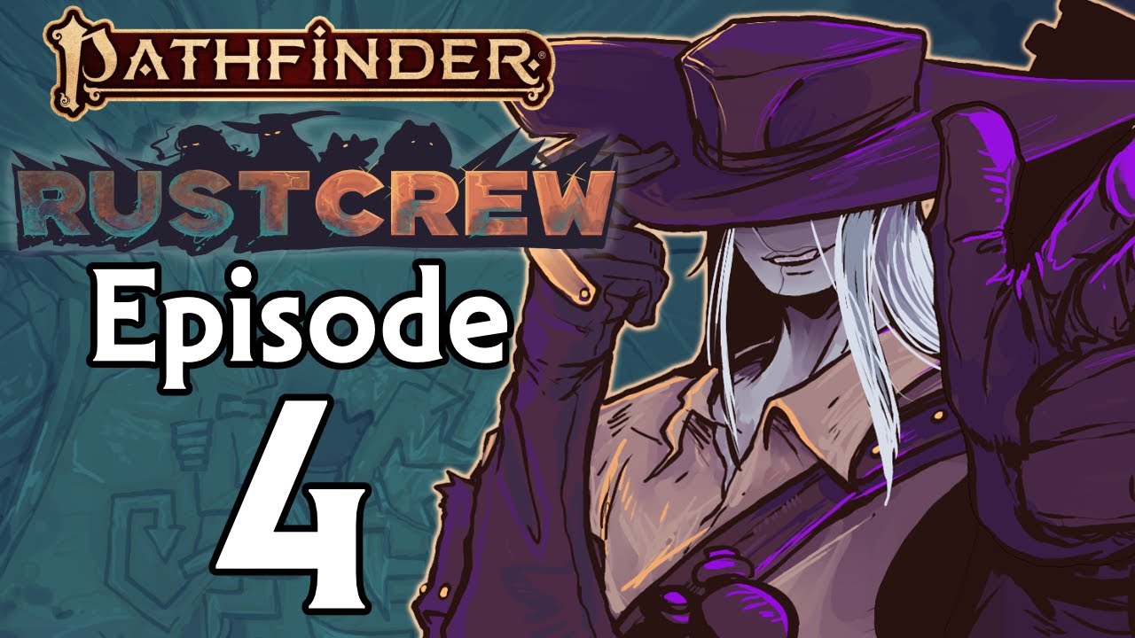 Secrets Underneath | RustCrew E4 | Pathfinder Second Edition Ft. @JoCat ...