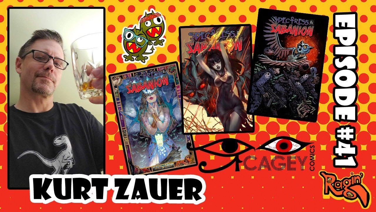 RAGIN' With... Kurt Zauer, creator of SPECTRESS & SEBANION - 08/10/2021 ...