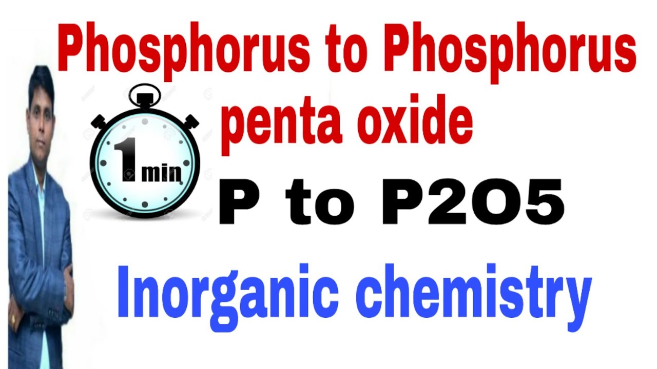 Phosphorus to phosphorus penta oxide| P to P2O5| Phosphorus se ...