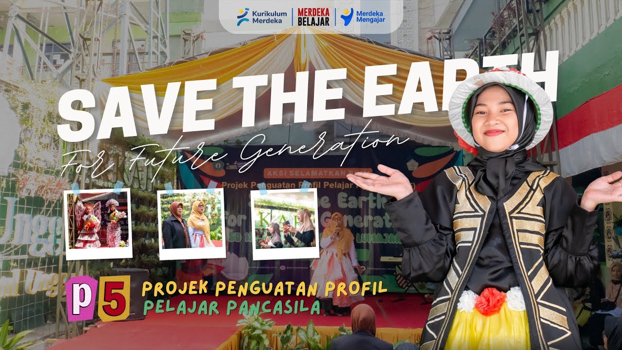 P5 SAVE THE EARTH FOR FUTURE GENERATION - YouTube