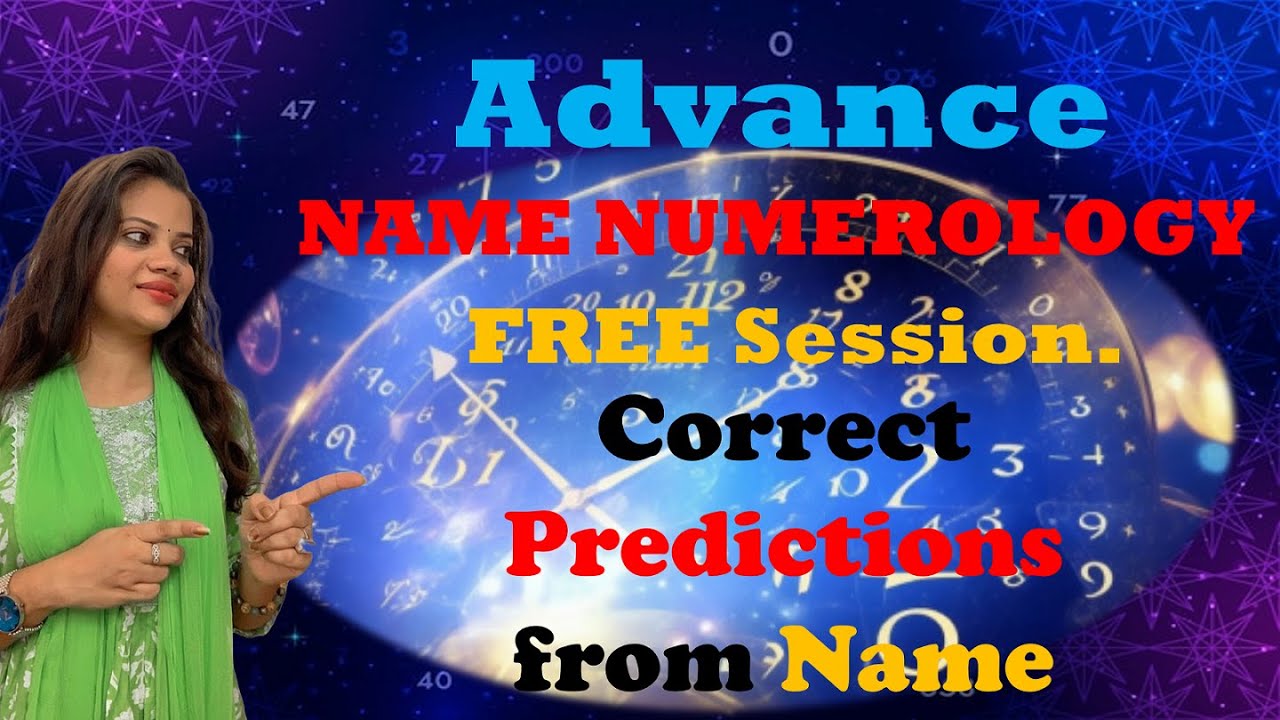 Advance Name Numerology FREE Session | Correct Predictions from Name ...