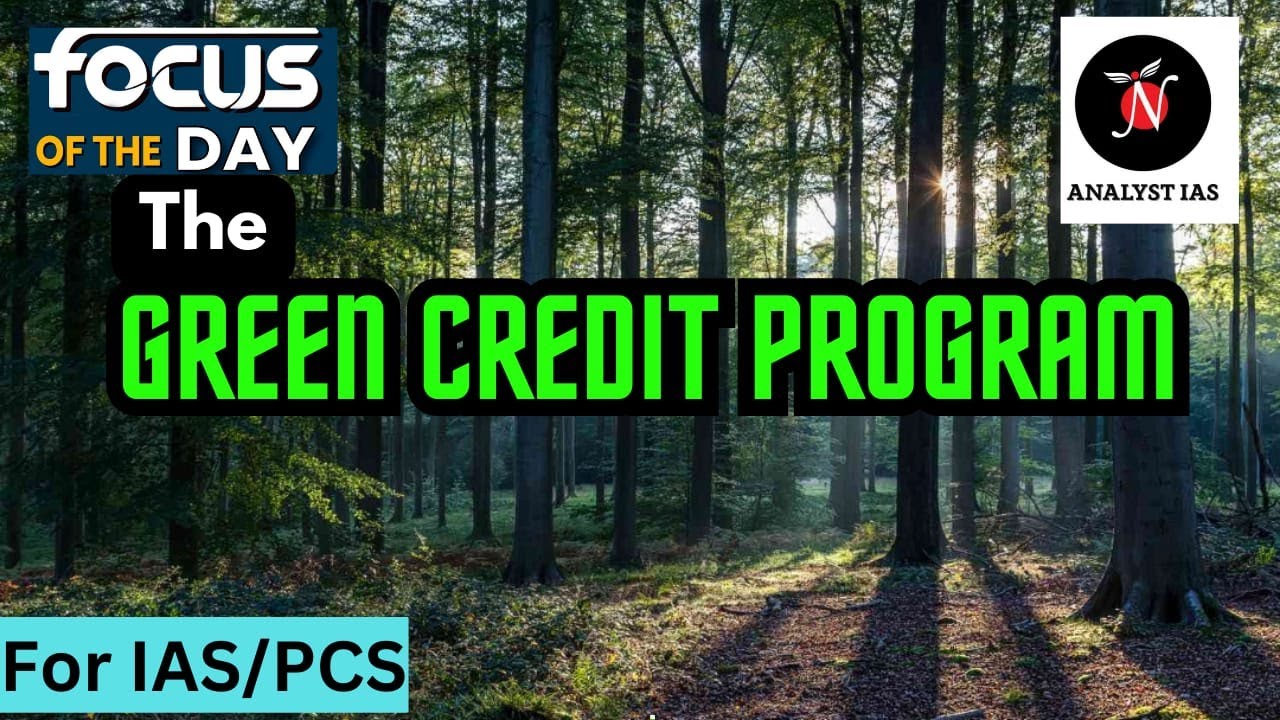 Green Credit Program | Focus of the Day | UPSC | ANALYST IAS - YouTube