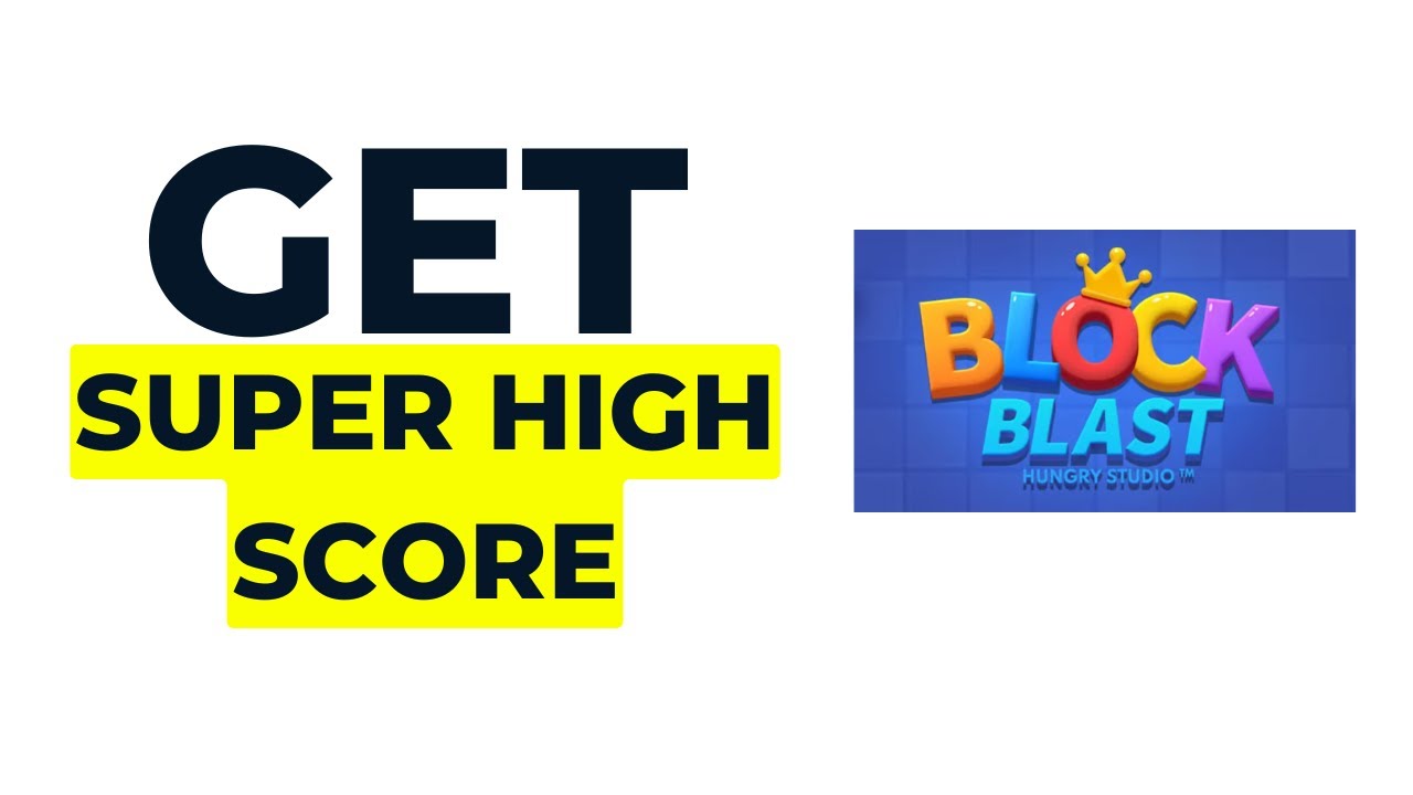 How to Get SUPER HIGH SCORE in BLOCK BLAST (2025) - YouTube