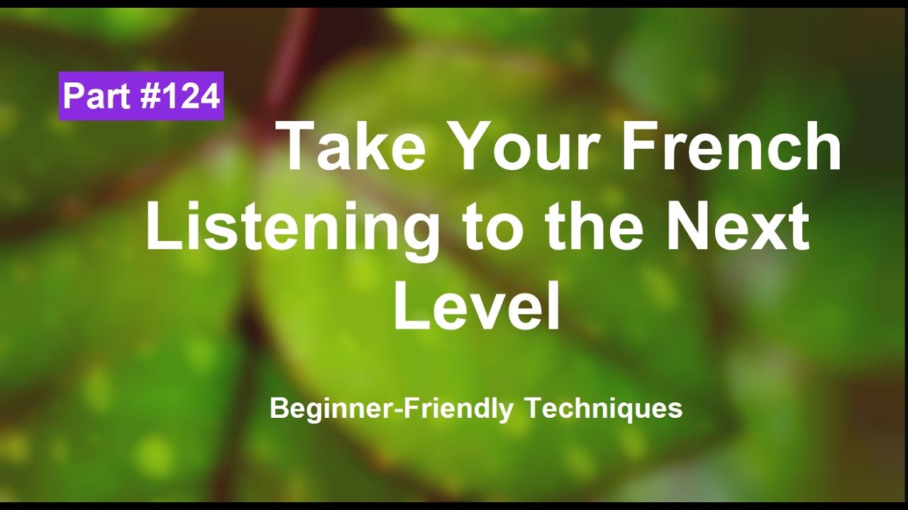 60 French Listening Comprehension Exercises for Beginners Part 124 ...