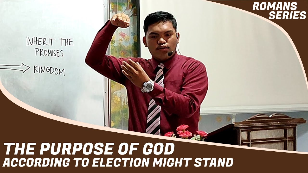 The Purpose of God According to Election Might Stand | Romans 9:9-18 ...