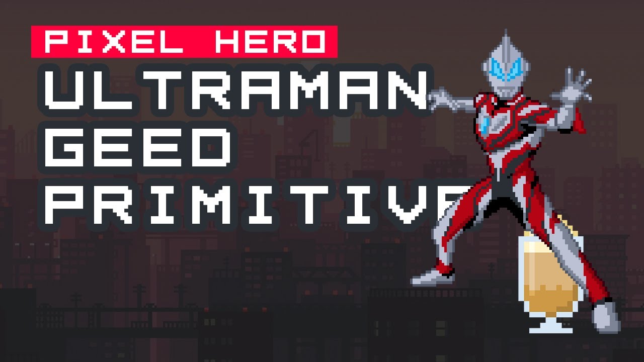 [ Pixel Art Timelapse ] PIXEL HERO - Ultraman Geed Primitive - YouTube