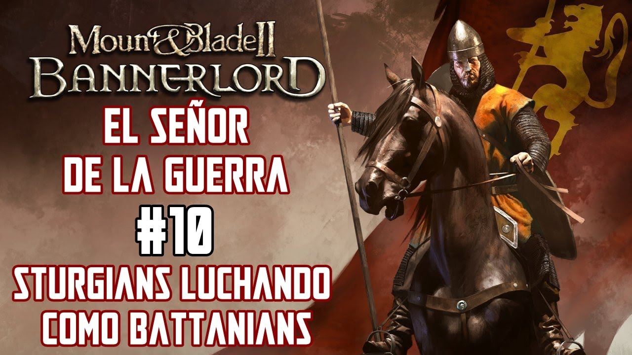 MOUNT AND BLADE 2 BANNERLORD Sturgians luchando como Battanians - YouTube