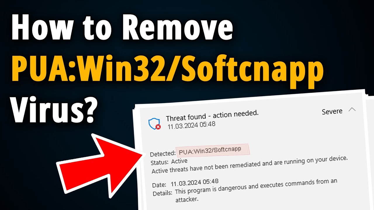 How To Remove PUA:Win32/Softcnapp Virus? [ Easy Tutorial ] - YouTube
