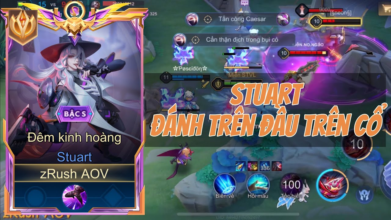 [Liên Quân Mobile/AOV] Stuart vị tướng giúp bạn đánh trên đầu, trên cổ ...